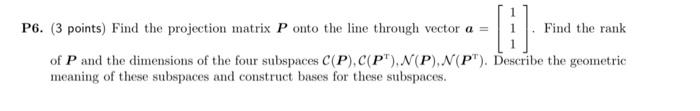 Solved 0. of P and the dimensions of the four subspaces | Chegg.com