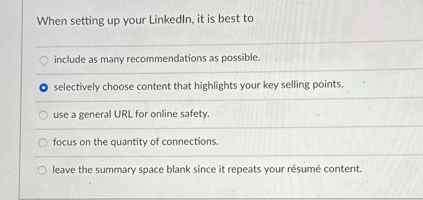 Solved When setting up your Linkedln, it is best toinclude | Chegg.com