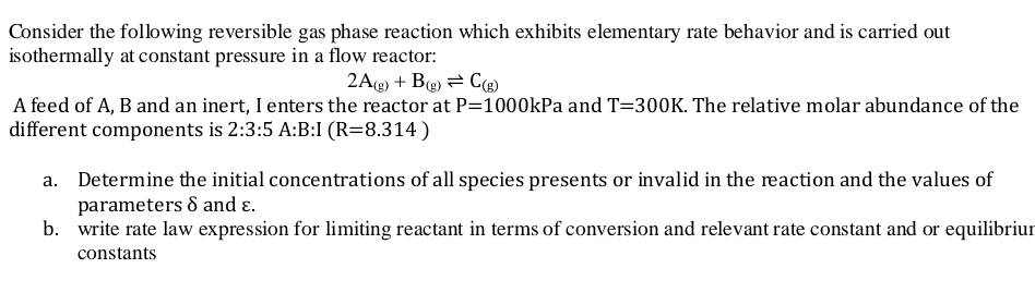 Solved Consider the following reversible gas phase reaction | Chegg.com