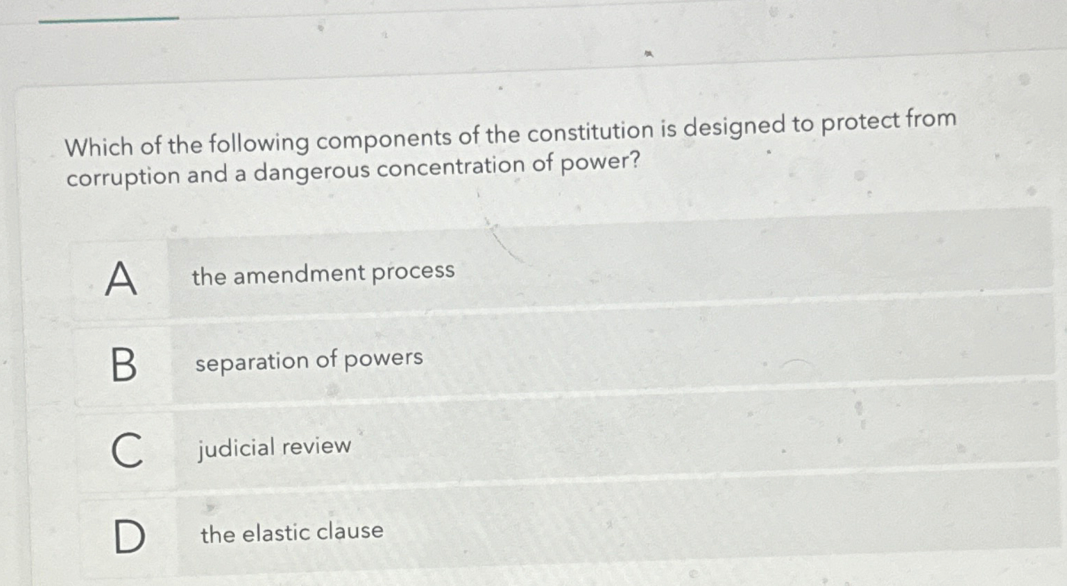Solved Which of the following components of the constitution | Chegg.com