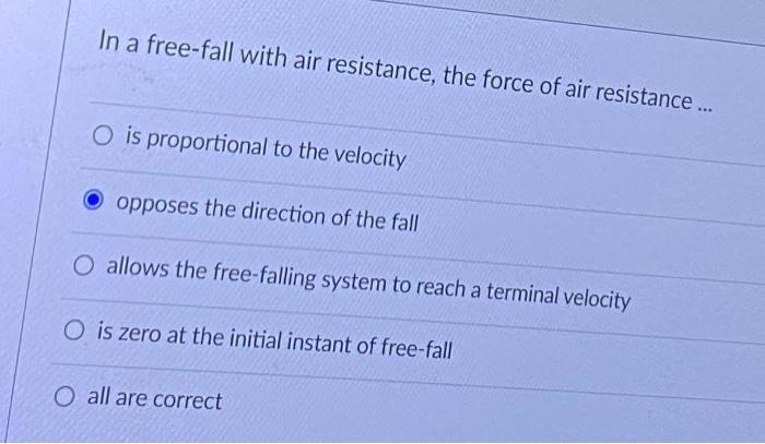 Solved In a free-fall with air resistance, the force of air | Chegg.com