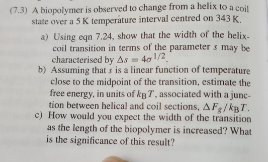 (7.3) ﻿A biopolymer is observed to change from a | Chegg.com