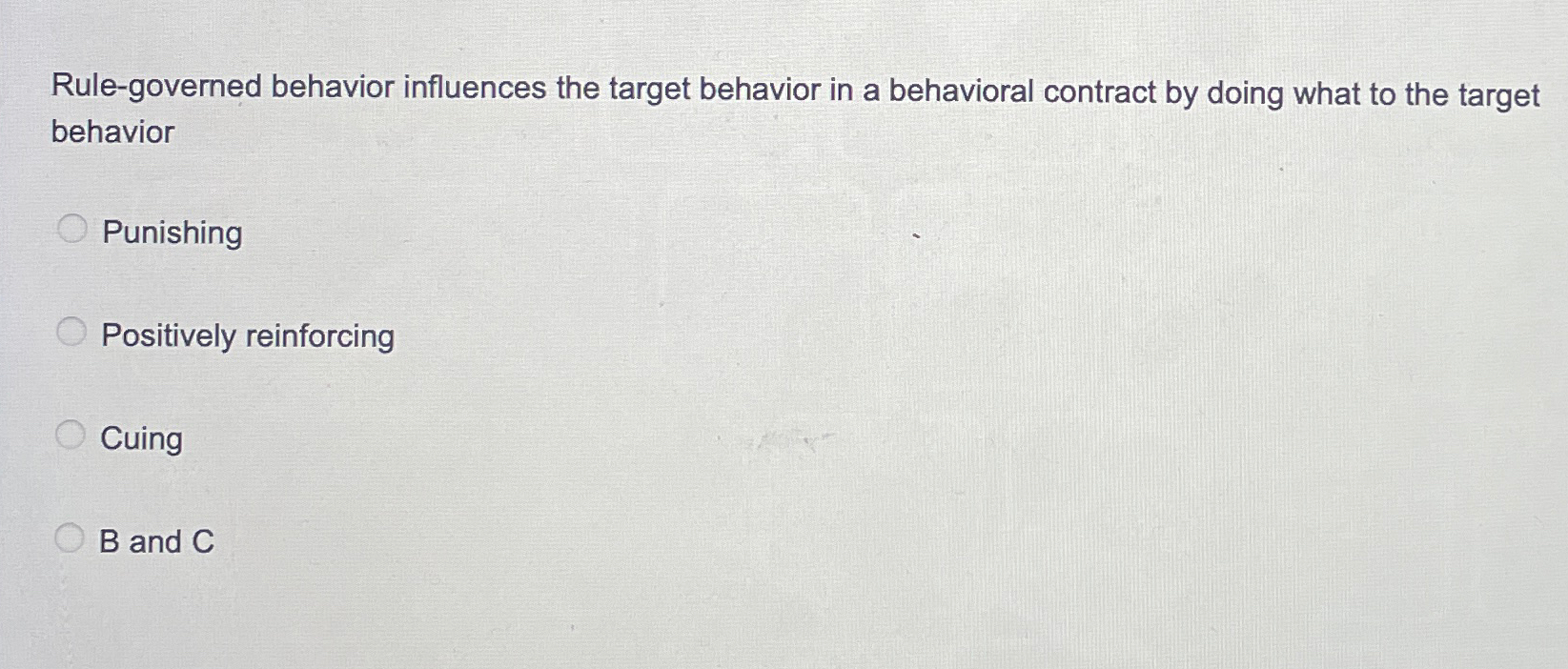 Solved Rule-governed behavior influences the target behavior | Chegg.com
