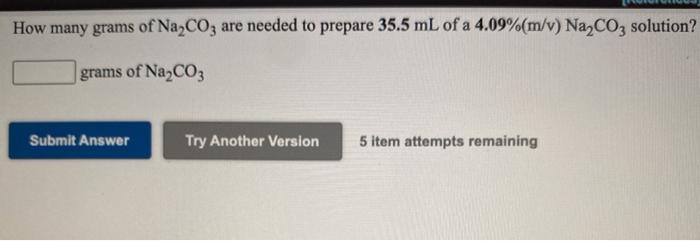 Solved How many grams of Na2CO3 are needed to prepare 35.5 | Chegg.com