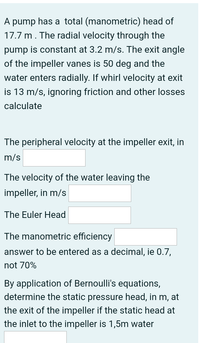 Solved A pump has a total (manometric) head of 17.7 m. The | Chegg.com