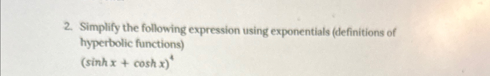 Solved Simplify the following expression using exponentials | Chegg.com