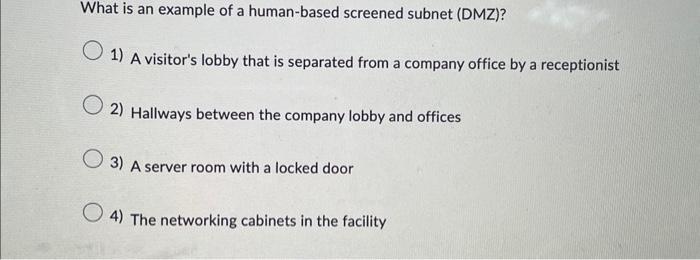 Solved What Is An Example Of A Human Based Screened Subnet