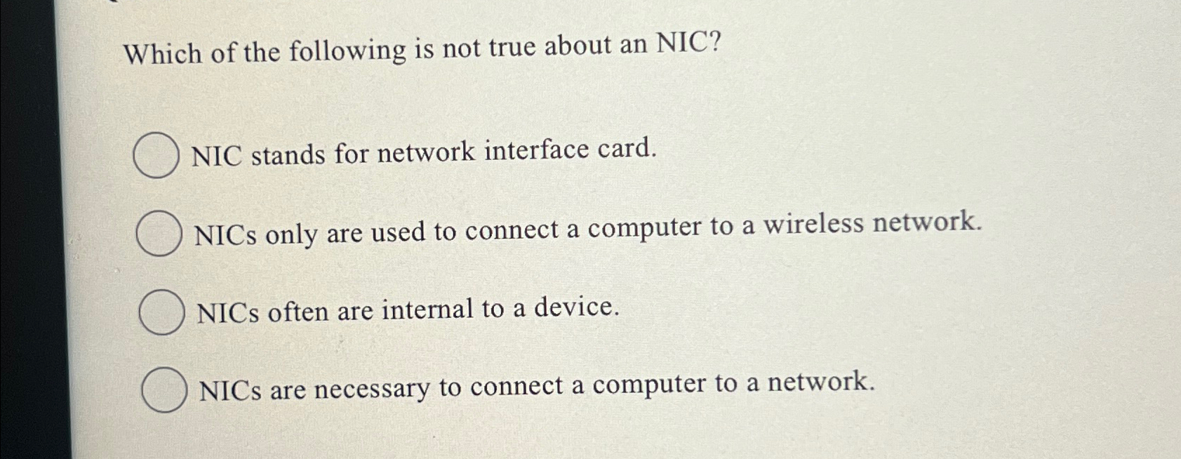 Solved Which of the following is not true about an NIC?NIC | Chegg.com