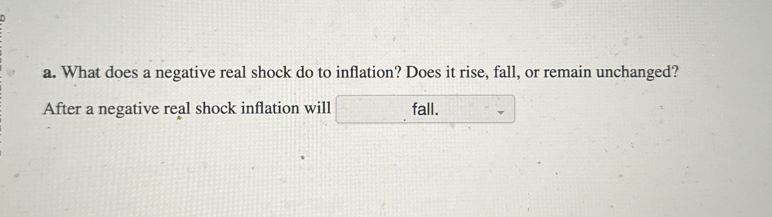 Solved a. ﻿What does a negative real shock do to inflation? | Chegg.com