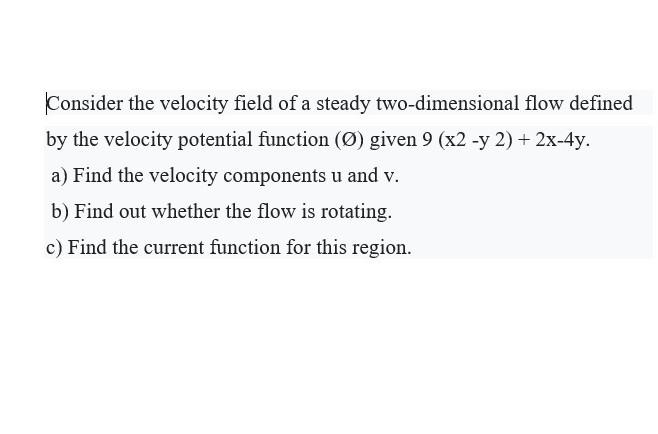 Solved Consider the velocity field of a steady | Chegg.com