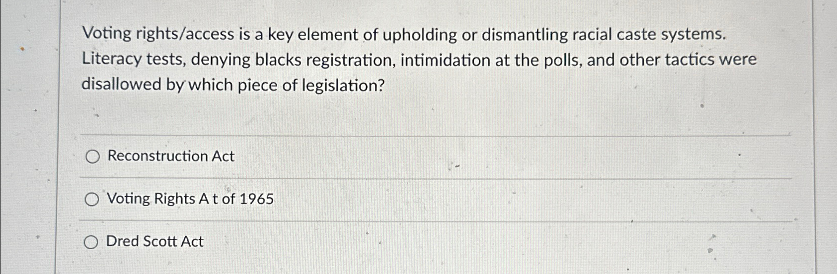 Solved Voting rights/access is a key element of upholding or | Chegg.com