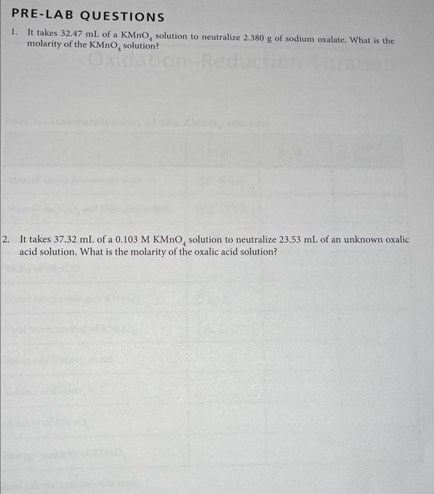 [Solved]: PRE-LAB QUESTIONS 1. It takes 32.47mL of a KMnO4