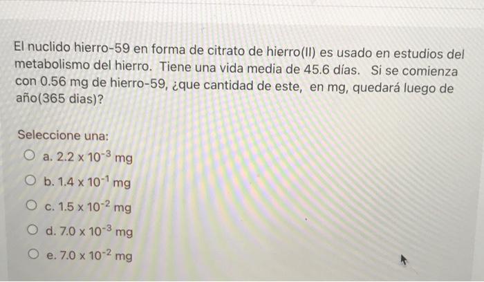 Solved The nuclide iron-59 in the form of iron (II) citrate | Chegg.com