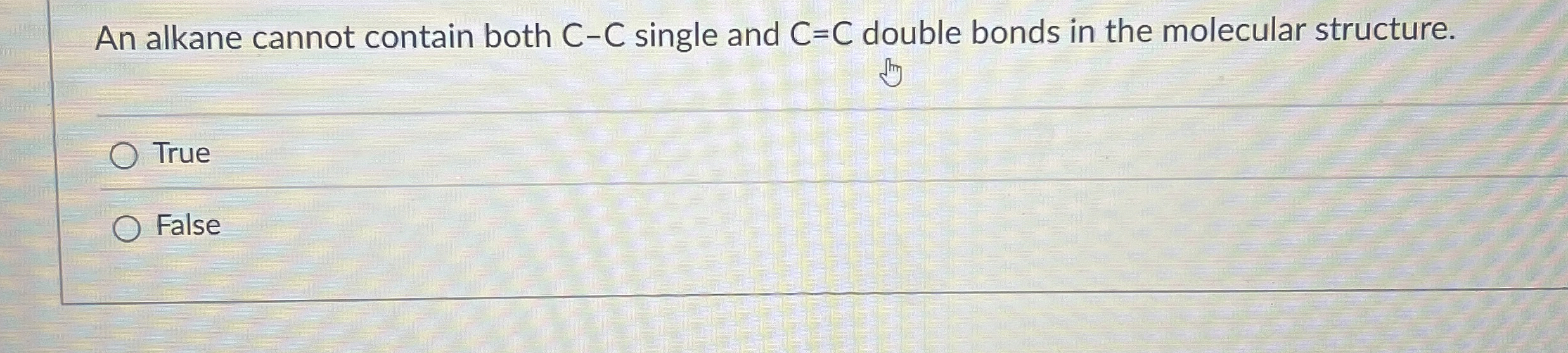 Solved An alkane cannot contain both C-C ﻿single and C=C | Chegg.com