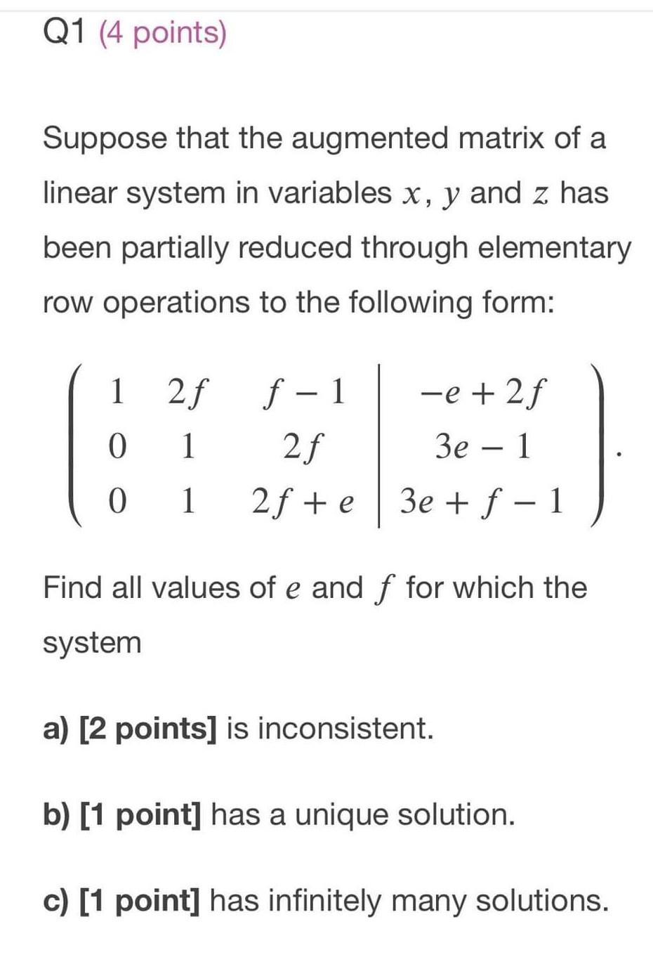 Solved Q1 (4 points) Suppose that the augmented matrix of a | Chegg.com