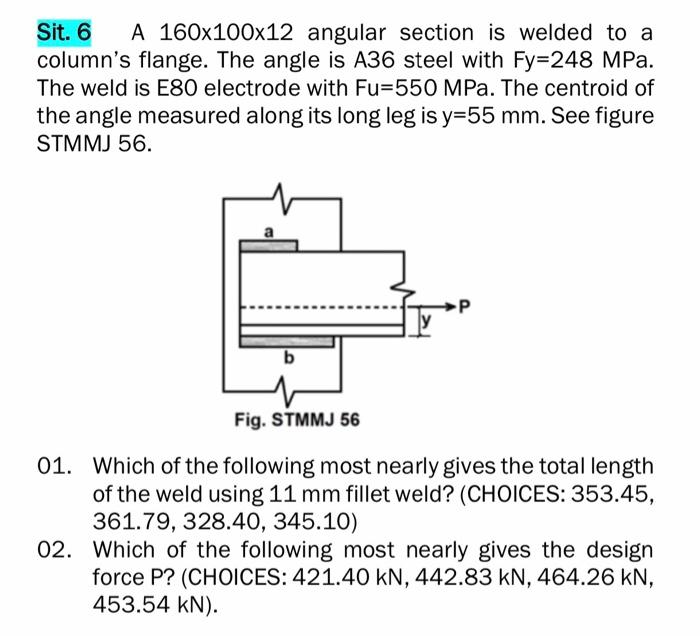 Solved Sit. 6 A 160x100x12 angular section is welded to a | Chegg.com