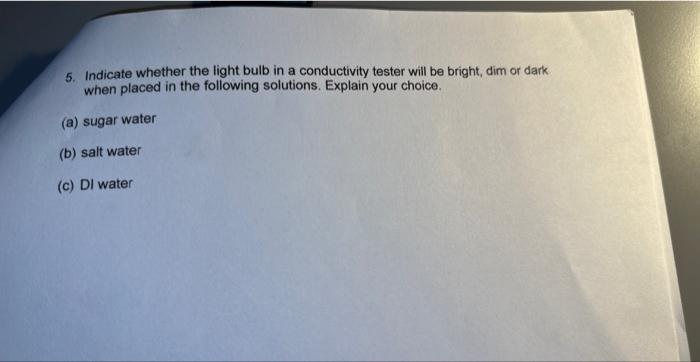 Solved 5. Indicate whether the light bulb in a conductivity | Chegg.com