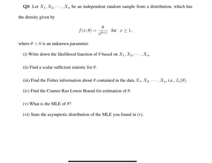 Solved Q9. Let X₁, X2,..., Xn be an independent random | Chegg.com