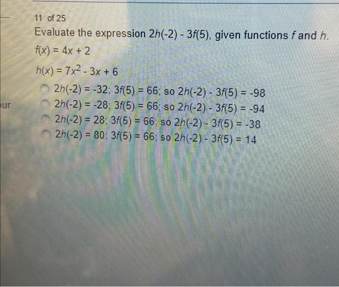 Solved 11 of 25 Evaluate the expression 2h(-2) - 3f(5), | Chegg.com