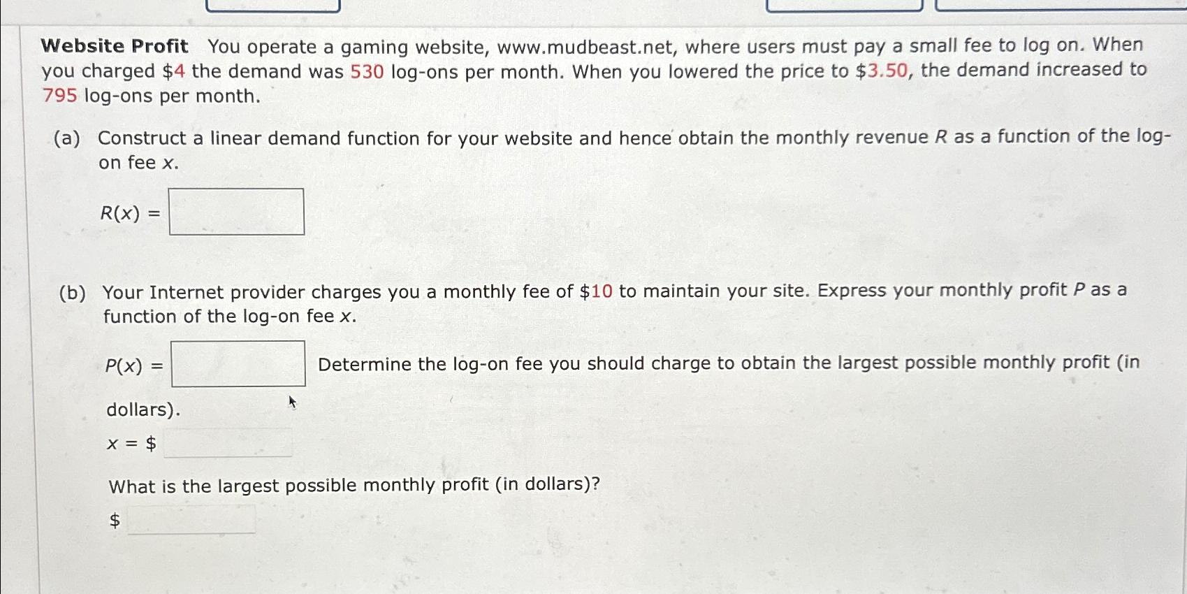 Solved Website Profit You operate a gaming website, | Chegg.com