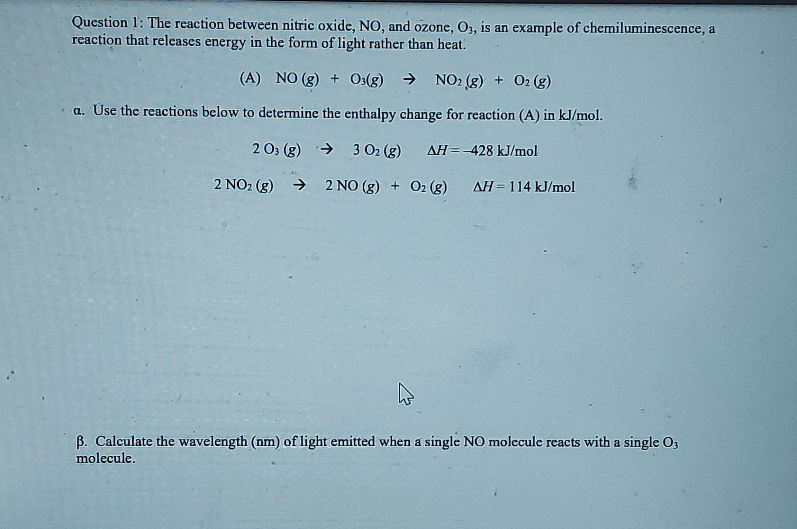 Solved Question 1: The reaction between nitric oxide, NO, | Chegg.com