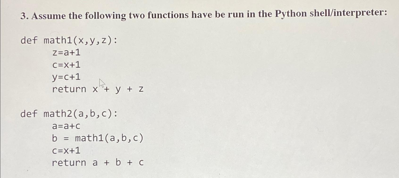 Solved Assume the following two functions have be run in the | Chegg.com