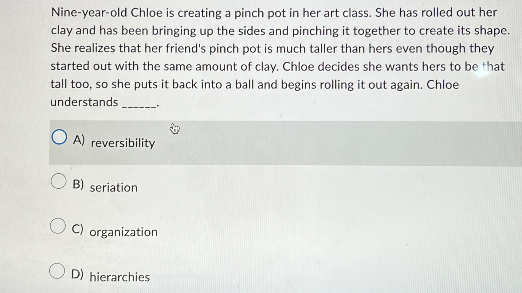 Solved Nine-year-old Chloe is creating a pinch pot in her | Chegg.com