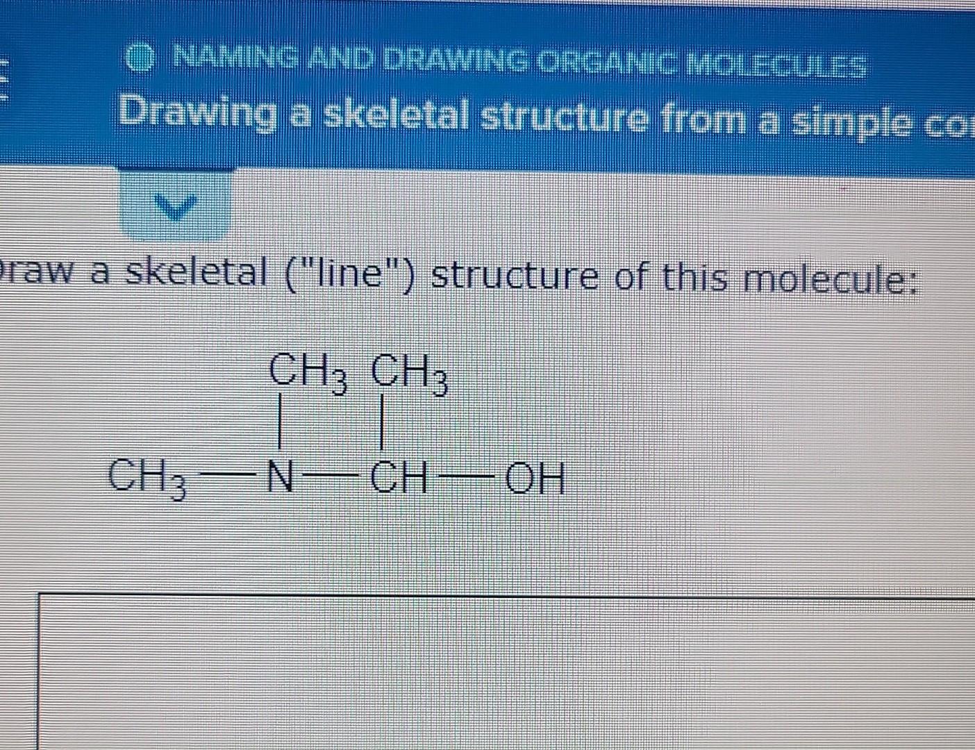Solved raw a skeletal ("line") structure of this molecule: | Chegg.com