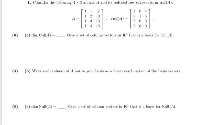 Solved 1. Consider the following 4 x 3 matrix A and its | Chegg.com