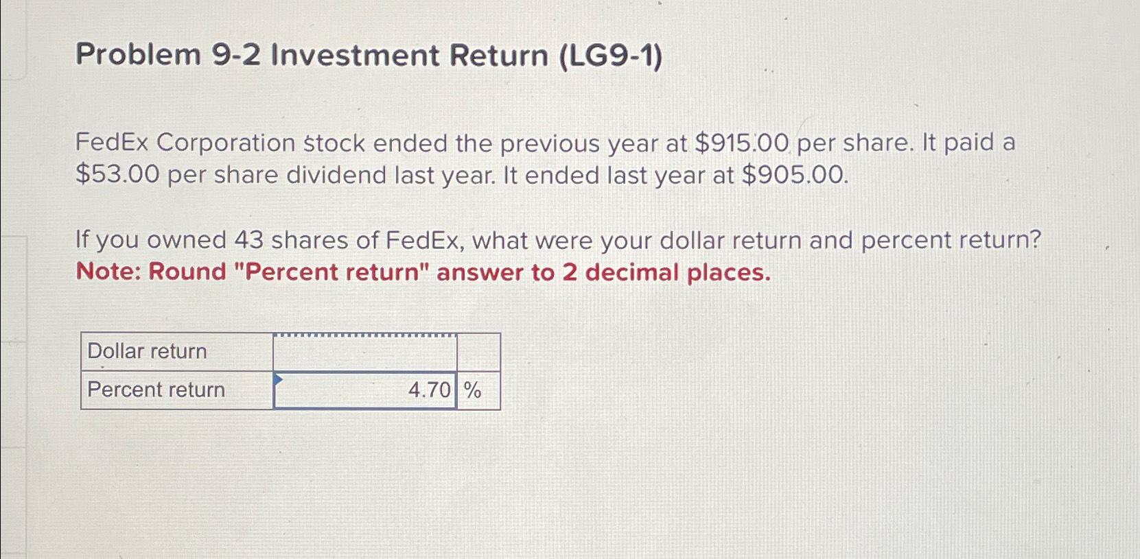 Solved Problem 9-2 ﻿Investment Return (LG9-1)FedEx | Chegg.com