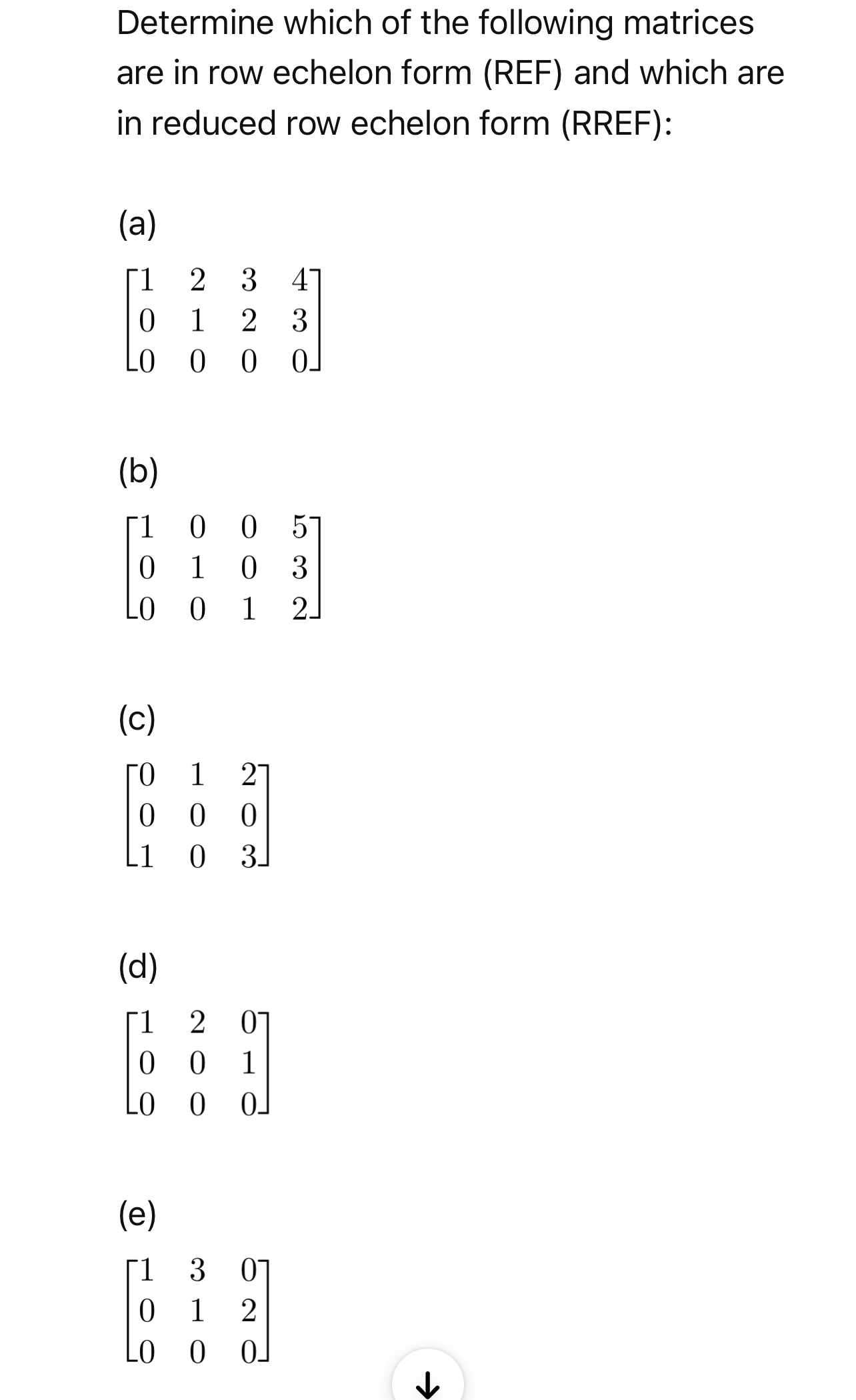 Solved Determine which of the following matrices are in row | Chegg.com