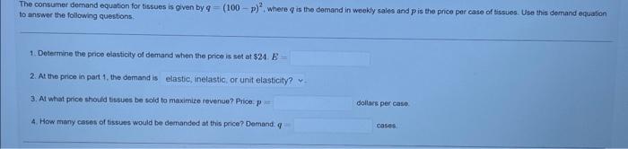 Solved The consumer dernand equation for tissues is given by | Chegg.com