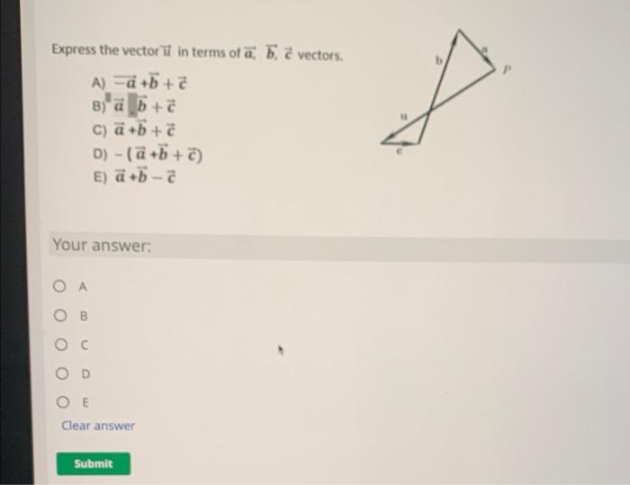 Solved Express the vector u in terms of a,b,c vectors. A) | Chegg.com Solved Express the vector u in terms of a,b,c vectors. A) | Chegg.com