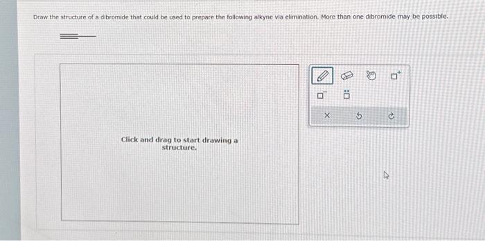 Solved Draw the structure of a dibromide that could be used | Chegg.com
