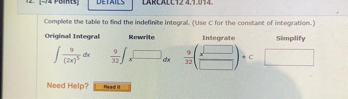 Solved Complete the table to find the indefinite integral. | Chegg.com