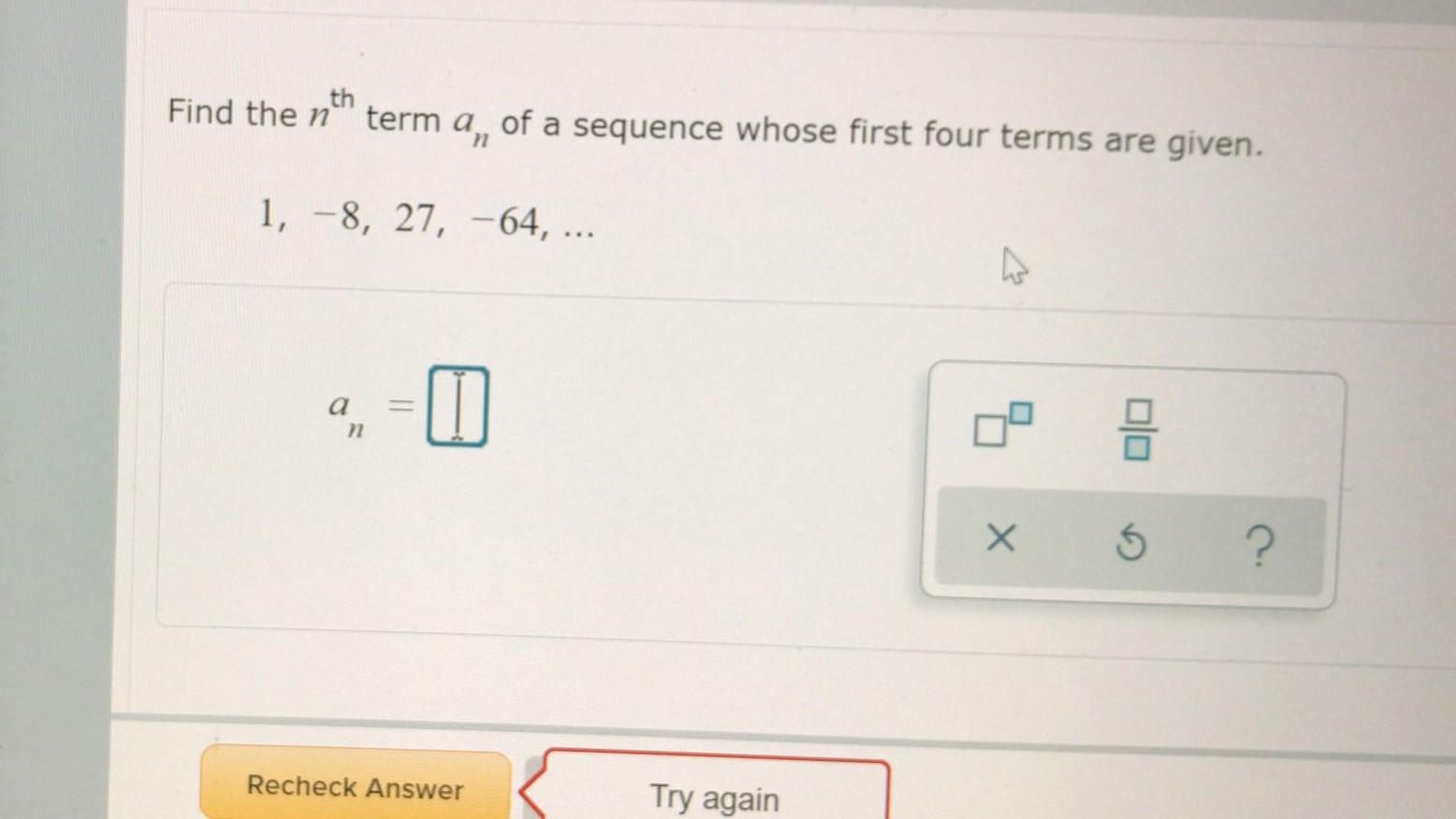 Solved Find the nth term an of a sequence whose first four | Chegg.com