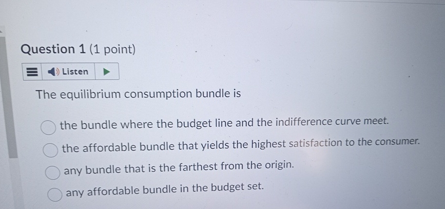 Solved Question 1 (1 ﻿point)The equilibrium consumption | Chegg.com