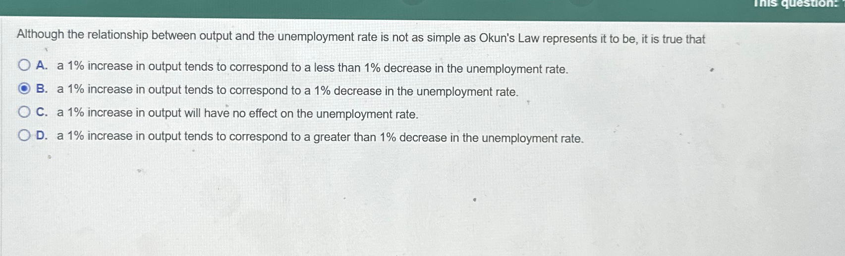 Solved Although the relationship between output and the | Chegg.com