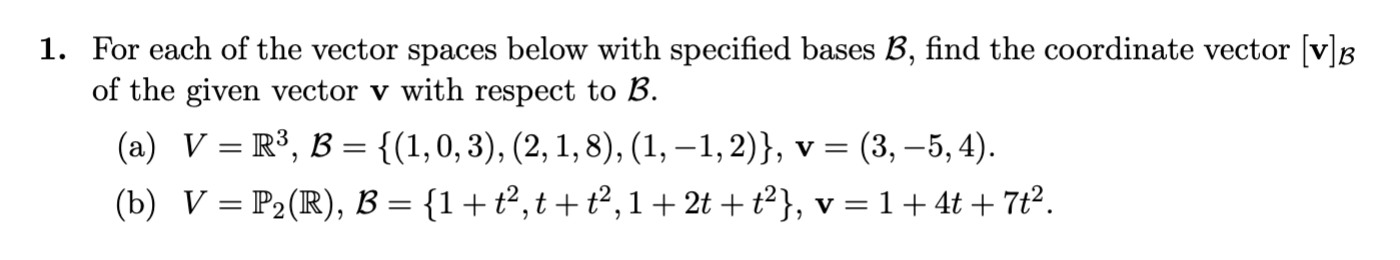 Solved For each of the vector spaces below with specified | Chegg.com
