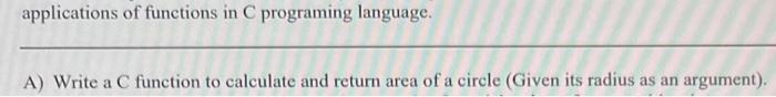 Solved applications of functions in C programing language. | Chegg.com