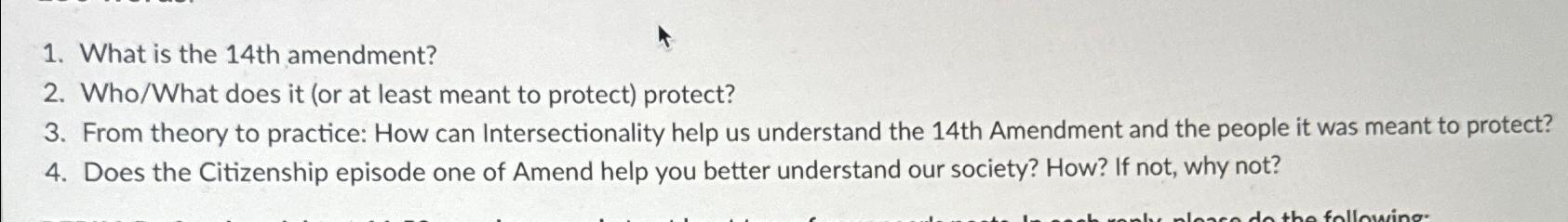 Solved What is the 14th amendment?Who/What does it (or at | Chegg.com