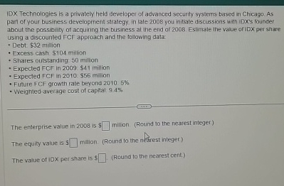 Solved IDX Technologies is a privately held developer of | Chegg.com