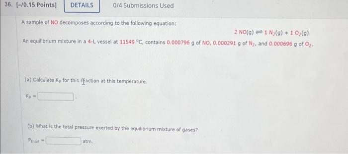 Solved A sample of NO decomposes according to the following | Chegg.com