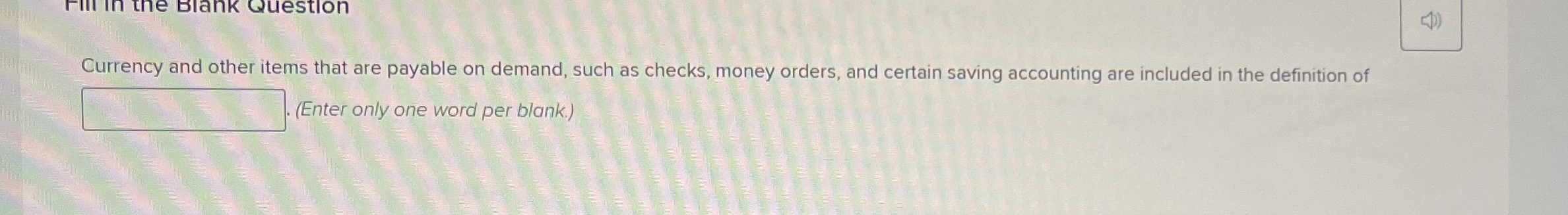 Currency and other items that are payable on demand, | Chegg.com