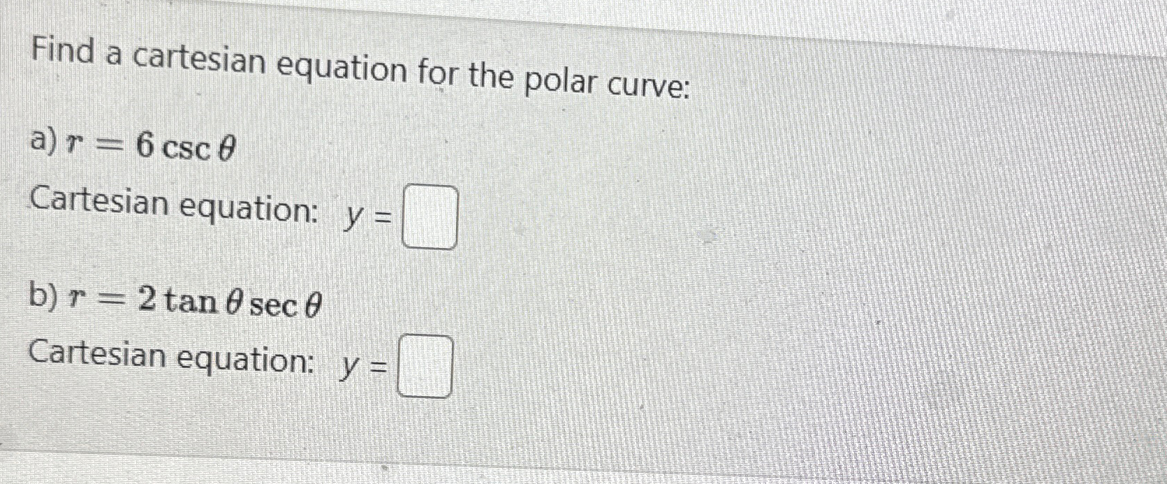 Solved Find a cartesian equation for the polar | Chegg.com