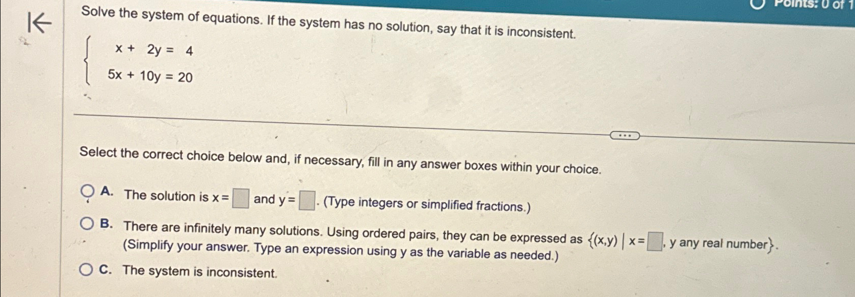 Solved Solve the system of equations. If the system has no | Chegg.com