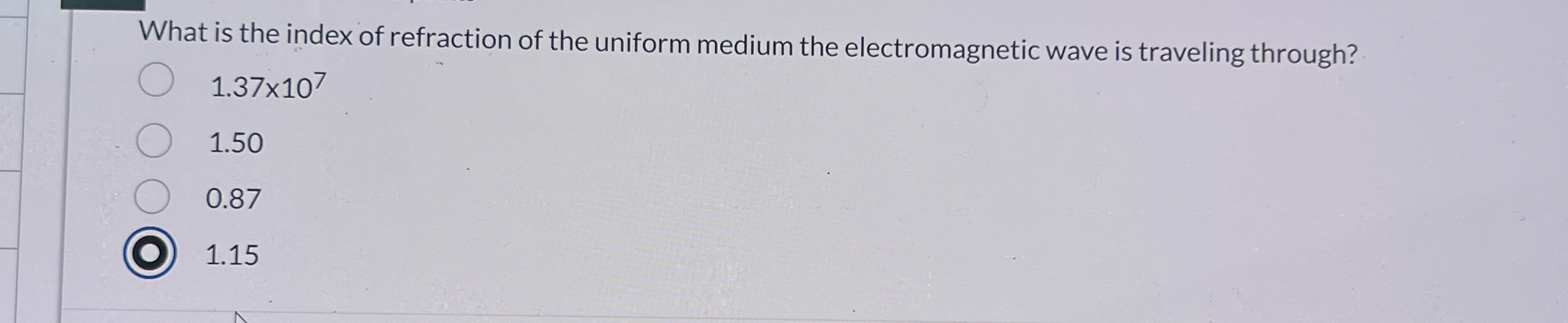 Solved What is the index of refraction of the uniform medium | Chegg.com