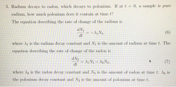 Solved 5. Radium decays to radon, which decays to polonium. | Chegg.com