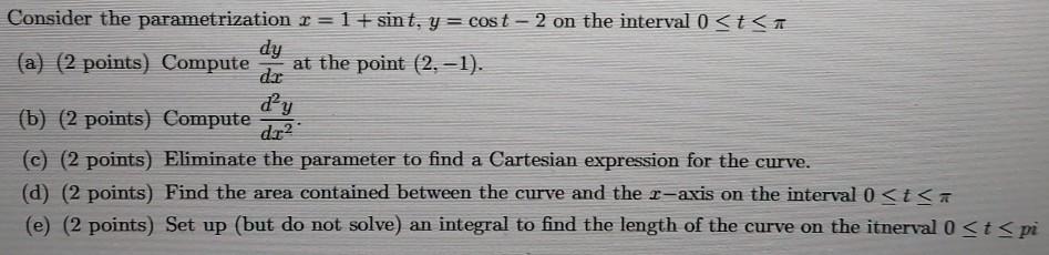 Solved Consider The Parametrization 1 Sint Y Cost 2