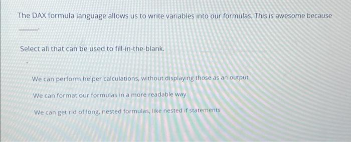 Solved The DAX formula language allows us to write variables | Chegg.com